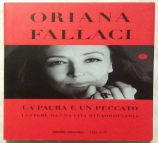 La paura è un peccato di Oriana Falacci  Ed. Rizzoli, 2016 nuovo